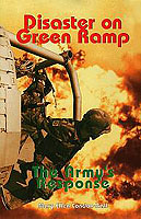 Disaster on Green Ramp The Army's Response