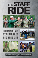 The Staff Ride: Fundamentals, Experiences, and Techniques