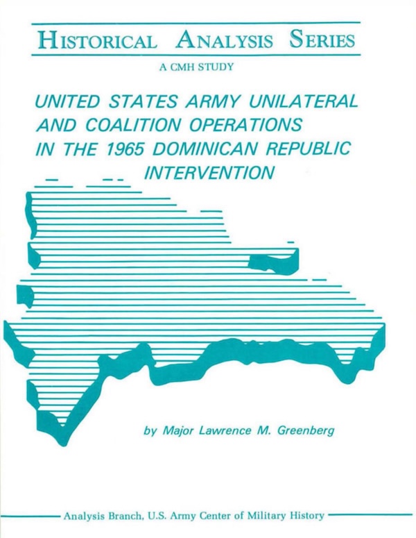 United States Army Unilateral and Coalition Operations in the 1965 ...